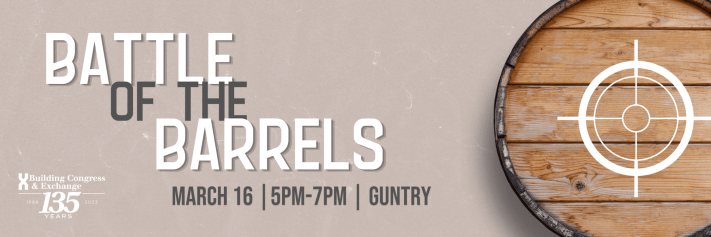 Battle of the Barrels - Building Congress & Exchange